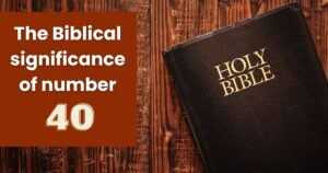 What is the Spiritual Meaning of Number 40 in the Bible? | FaithPot